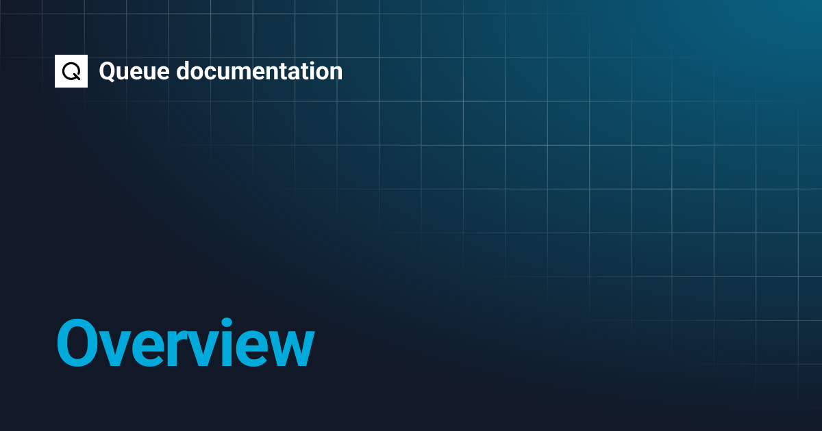 Overview | Queue documentation